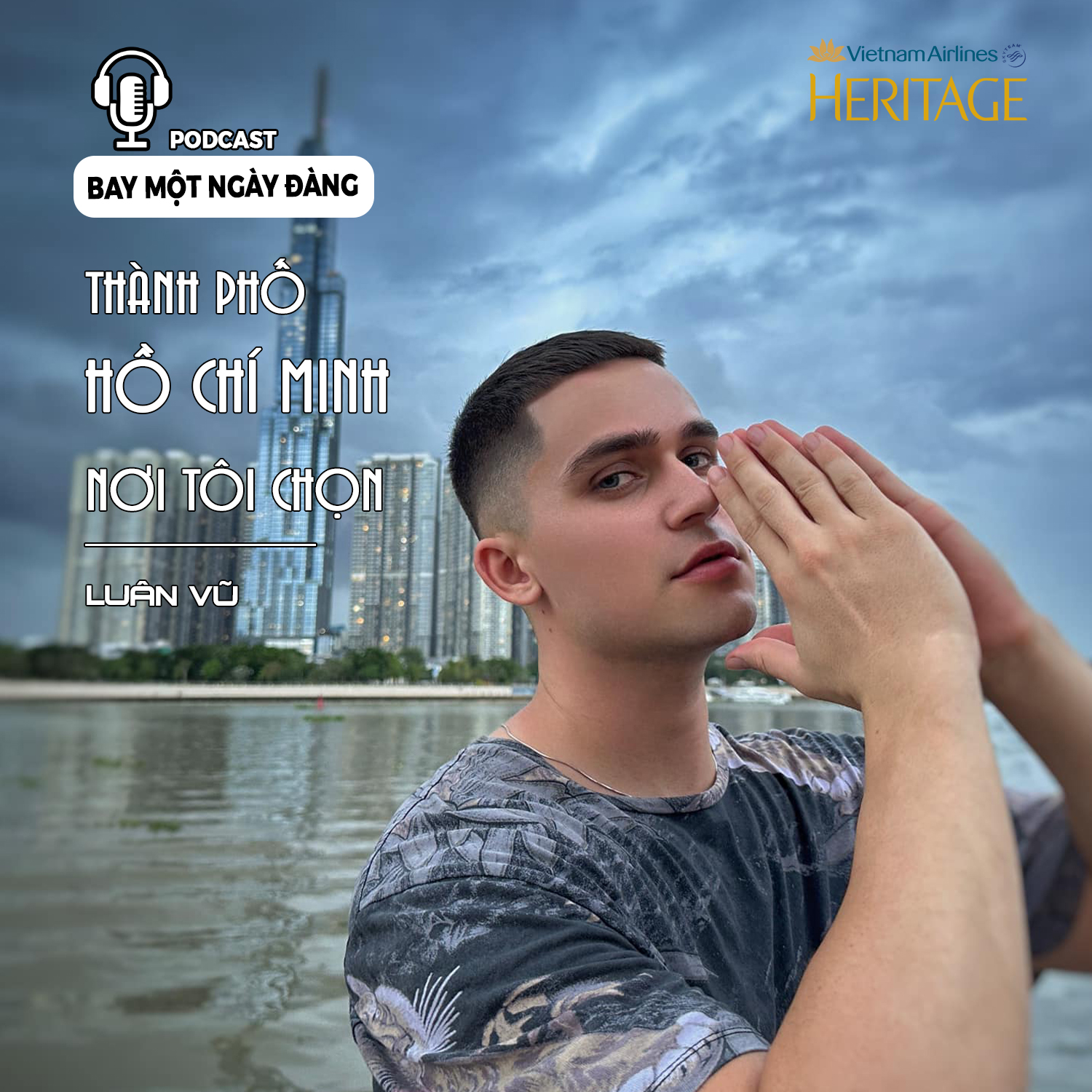 TP. Hồ Chí Minh, nơi tôi chọn - Heritage Vietnam Airlines